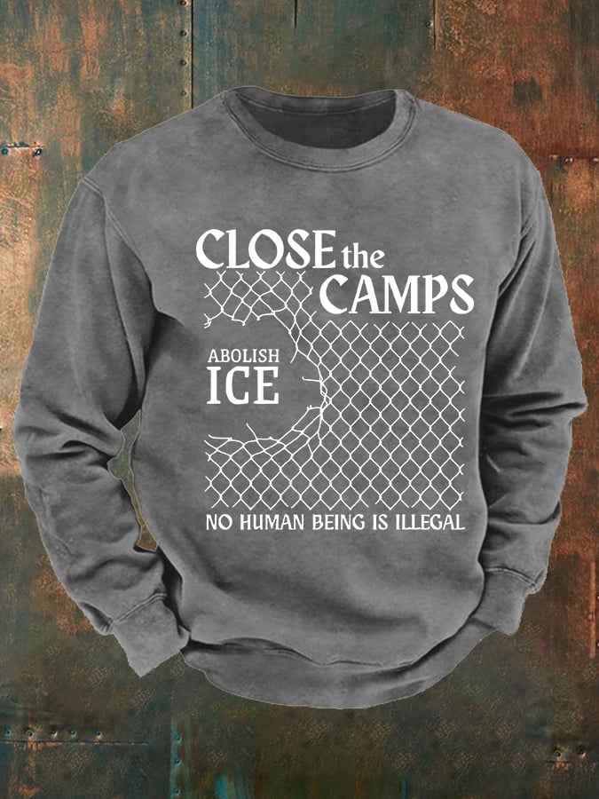 Men's Abolish ICE Close The Camps Printed Sweatshirt – Present Malls
