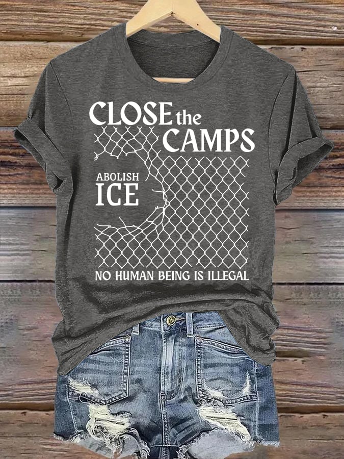 Women's Abolish ICE Close The Camps Print T-Shirt – Present Malls
